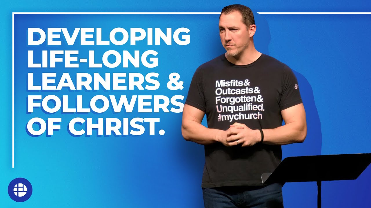 Developing Life-Long Learners and Followers Of Jesus | Church In 3D ...