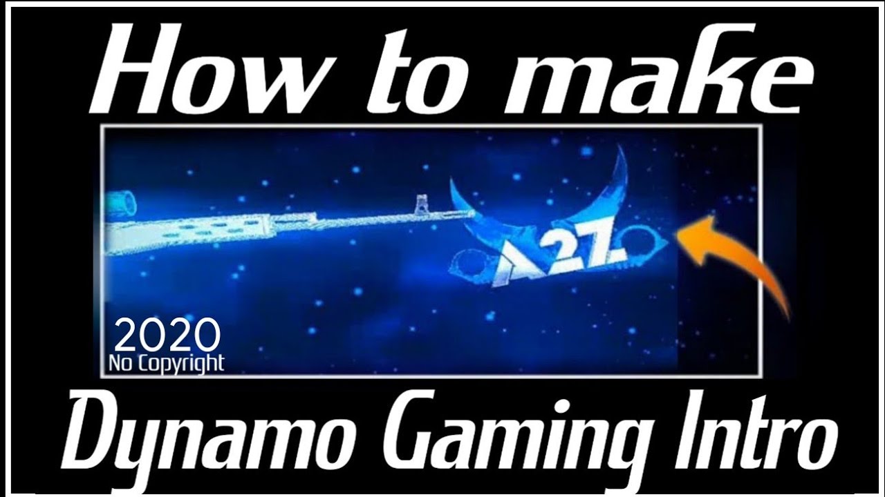 How to make Dynamo gaming intro without copyright full explain video ...