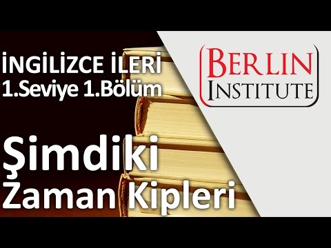 İngilizce İleri 1-1. Bölüm - Şimdiki Zaman Kipleri (HD)