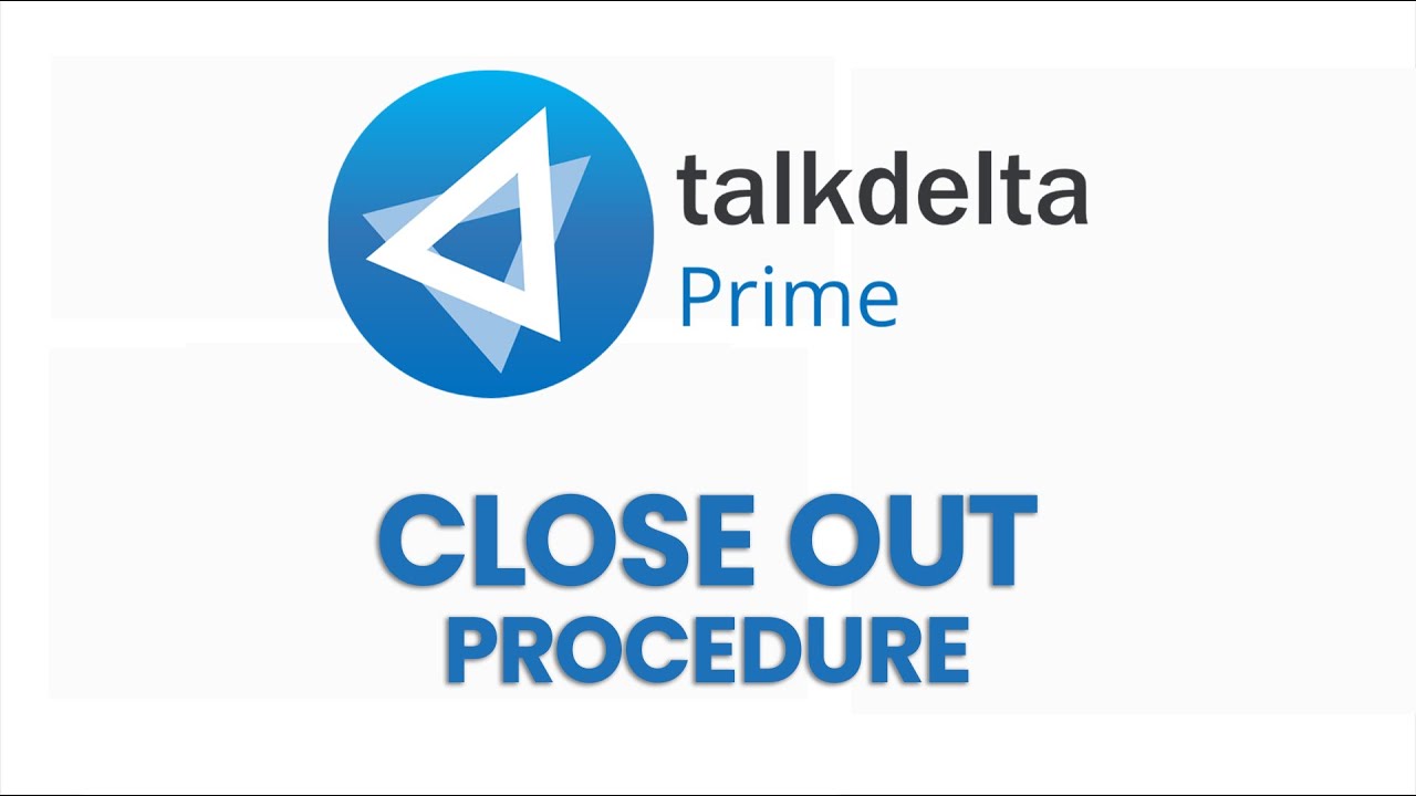 Close Out - Procedure | Talk Delta Prime. - YouTube