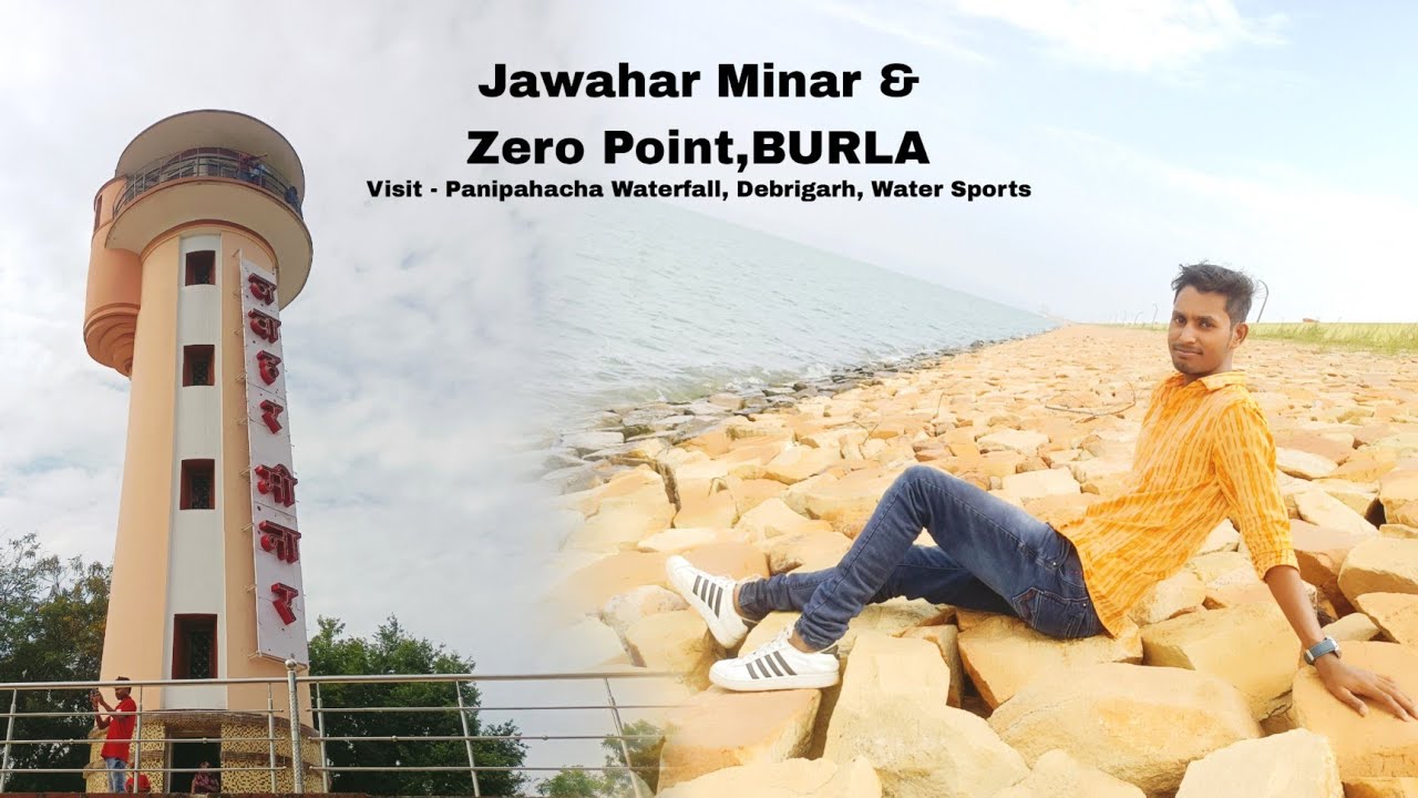 Zero Point Right Dyke Burla | Jawahar Minar | Hirakud Dam Water Sports ...