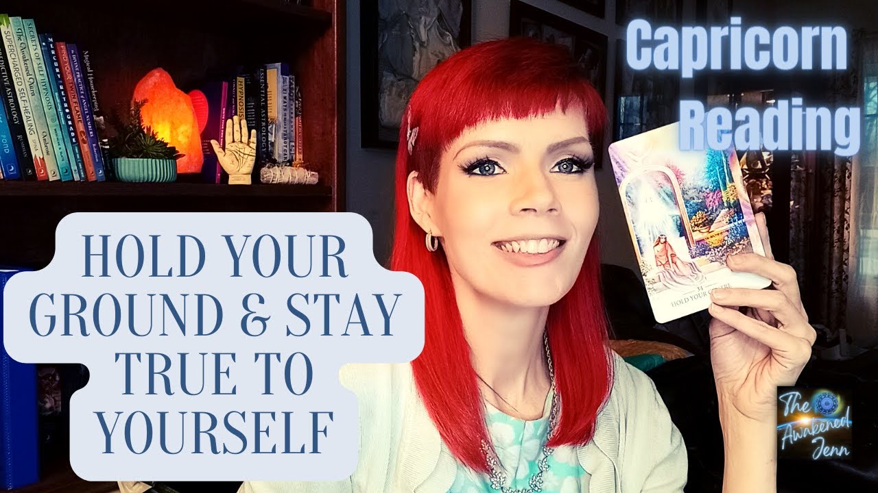 Capricorn Reading | Tarot | Hold Your Ground & Stay True to Yourself ...