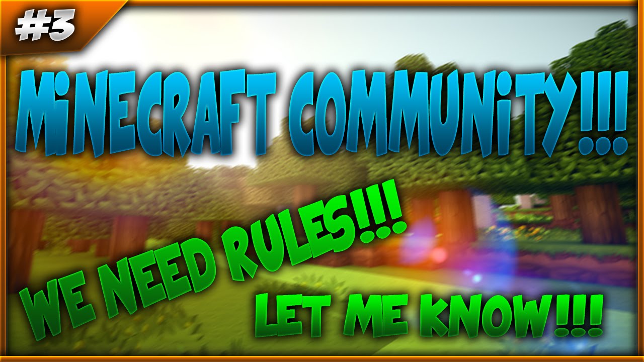 MINECRAFT COMMUNITY #3!!! WE NEED RULES!!! (Minecraft - PS4) - YouTube