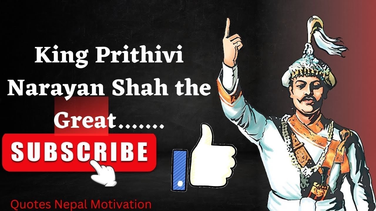 Quotes from Prithvi Narayan Shah That are worth|quotes channels|quotes ...