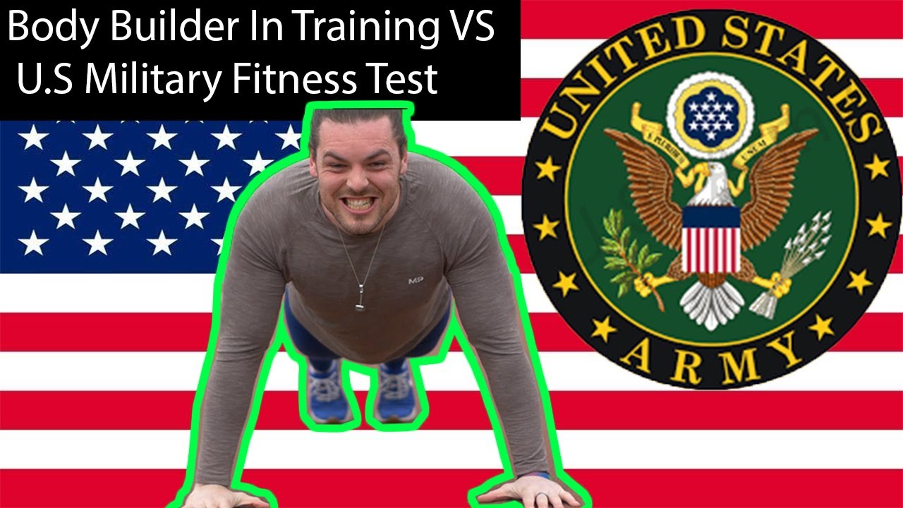 *Body Builder* in Training vs US ARMY FITNESS TEST, American Military ...