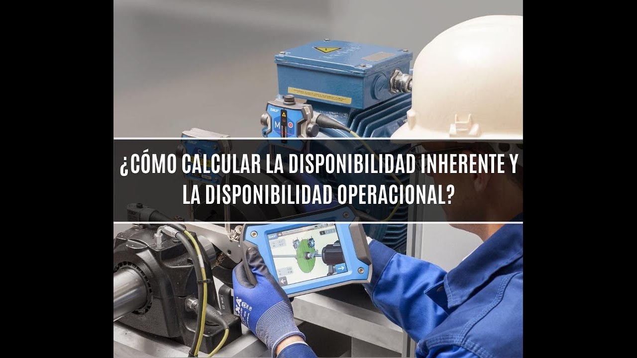 ¿Cómo calcular la Disponibilidad Inherente y la Disponibilidad ...