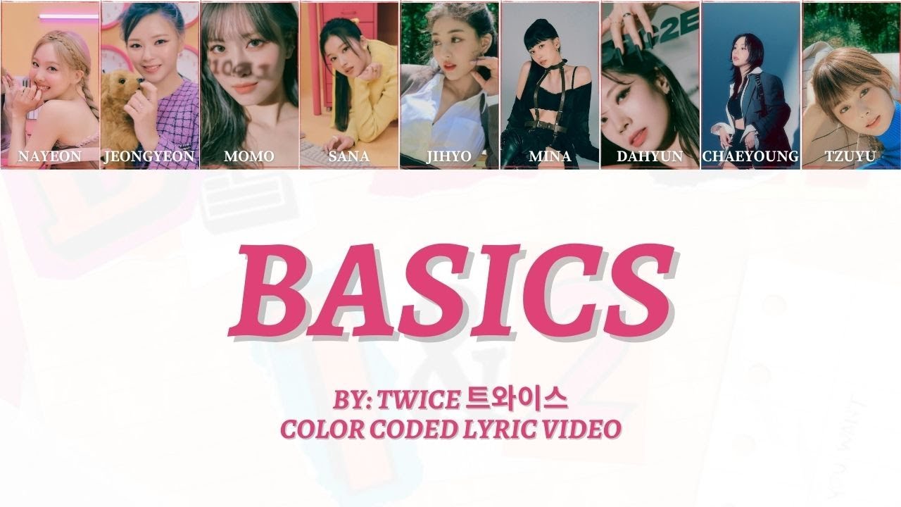 TWICE 트와이스 - Basics - Color Coded Lyric Video - YouTube