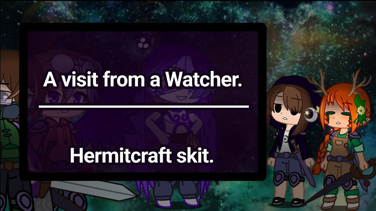 A visit from a Watcher. || Hermitcraft gacha skit. - YouTube
