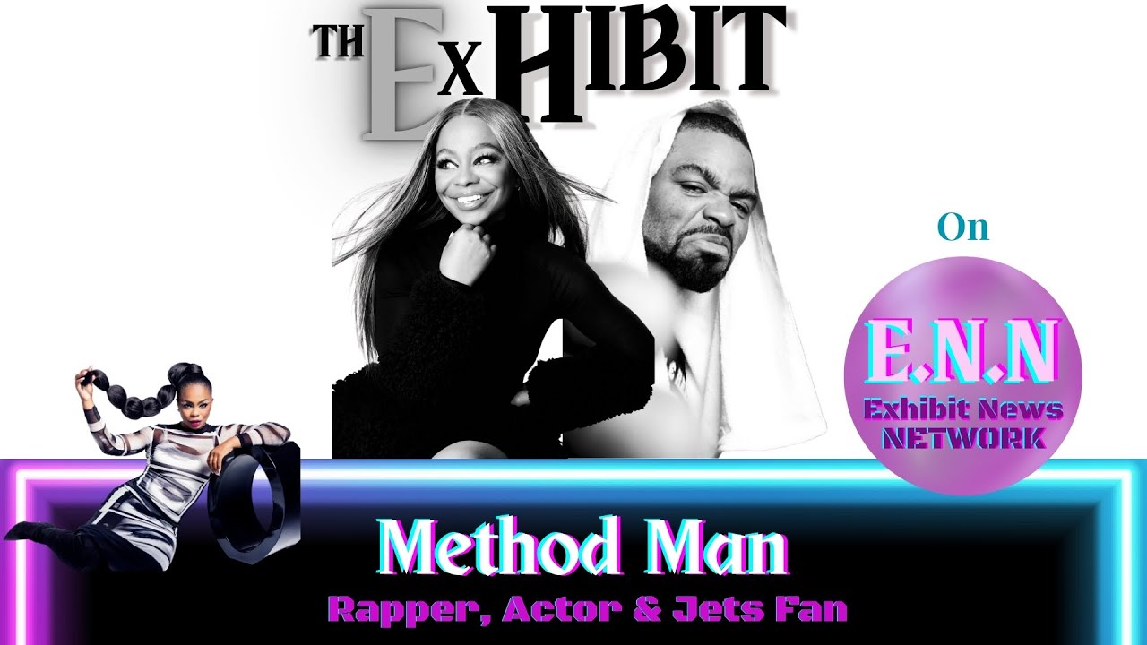 The Exhibit 3: Featuring the iconic Method Man - YouTube