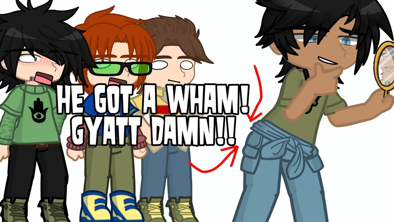 [] He got a wham! [] Total Drama Island [] Gacha Life 2 [] JOKE ...