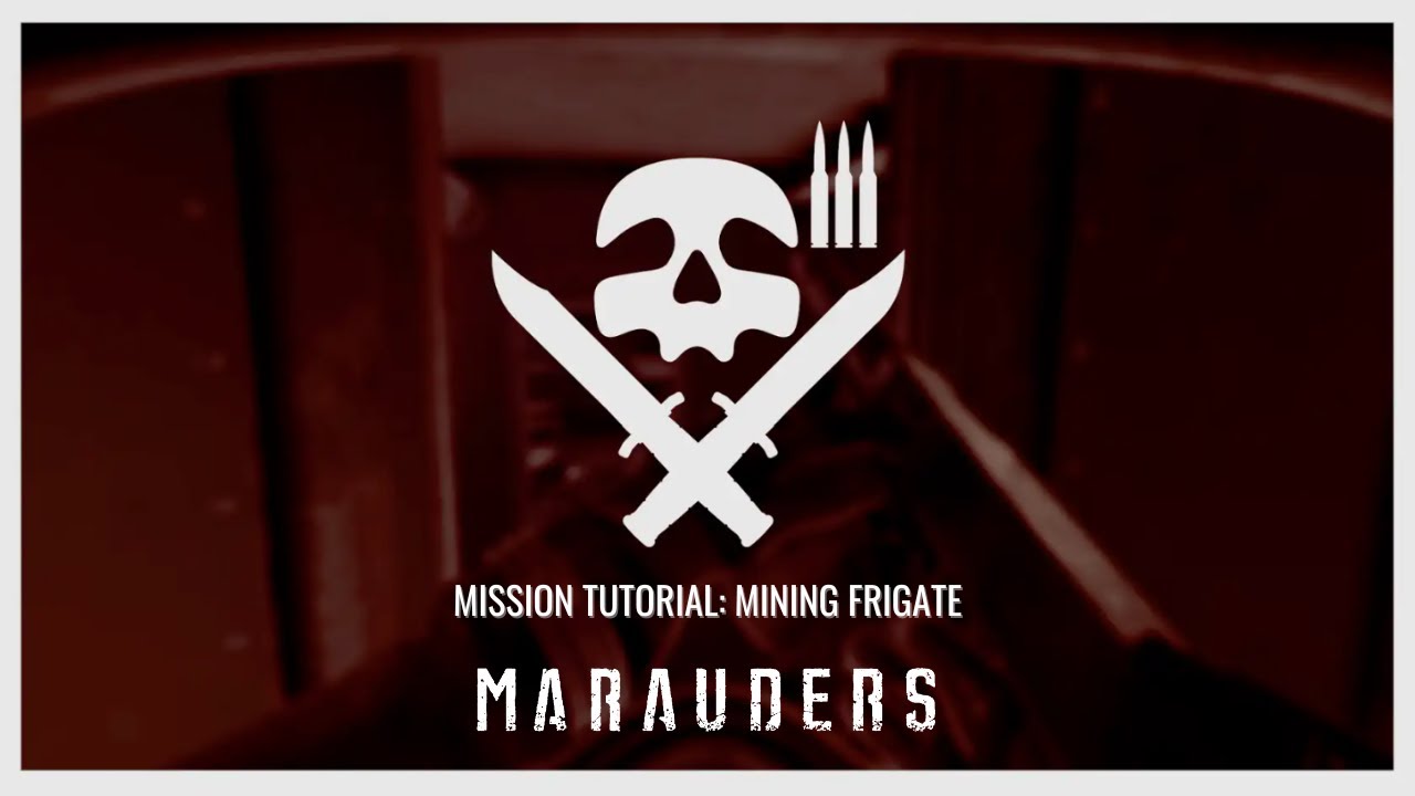 Marauders | Mission Tutorial: Mining Frigate - YouTube
