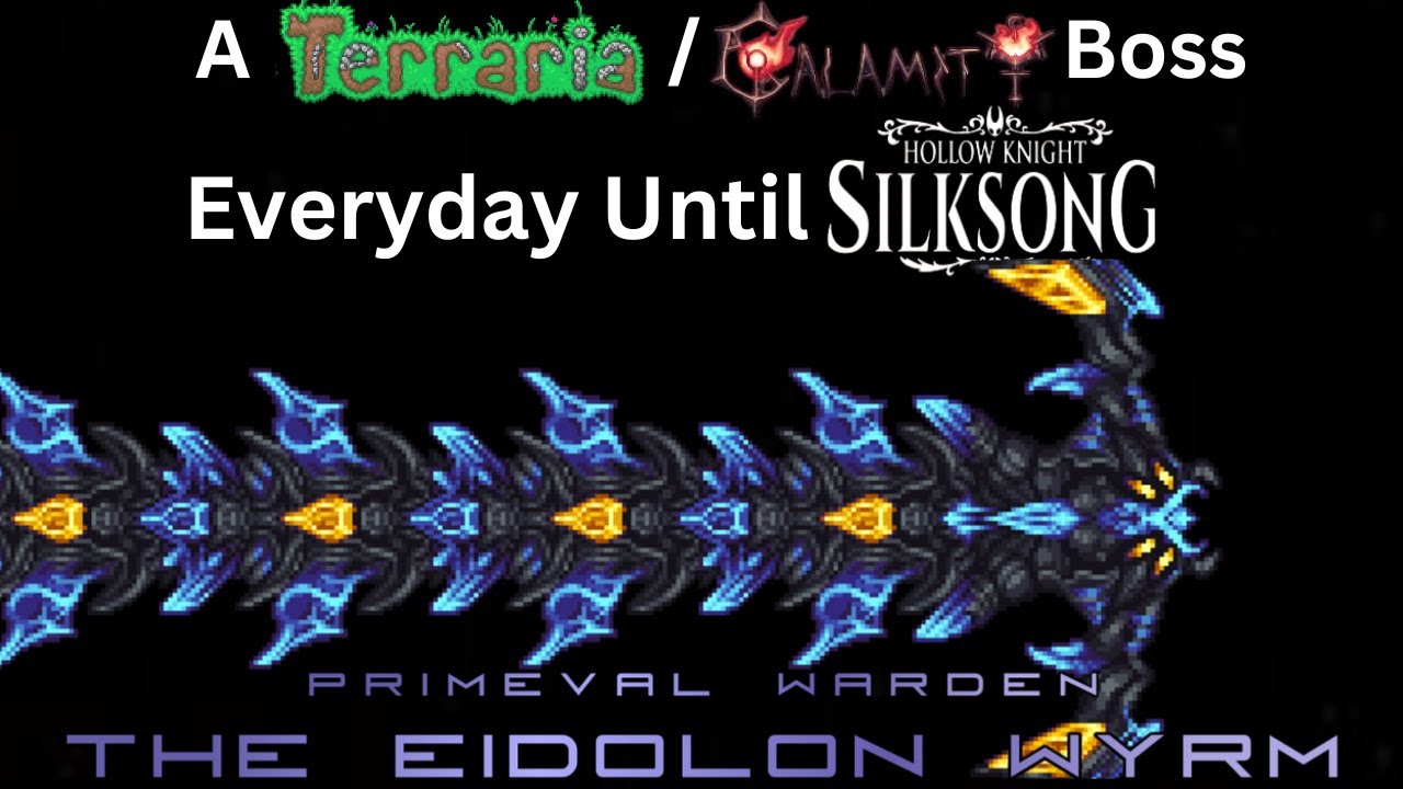 Beating a Terraria/Calamity Boss Everyday Until Silksong Day 40 ...