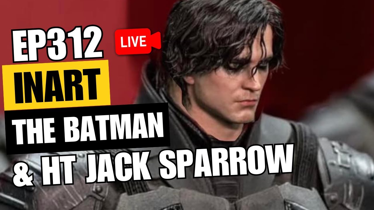 Hot Toys Jack Sparrow | Inart Batman Misses “Deadline” Episode 312 ...