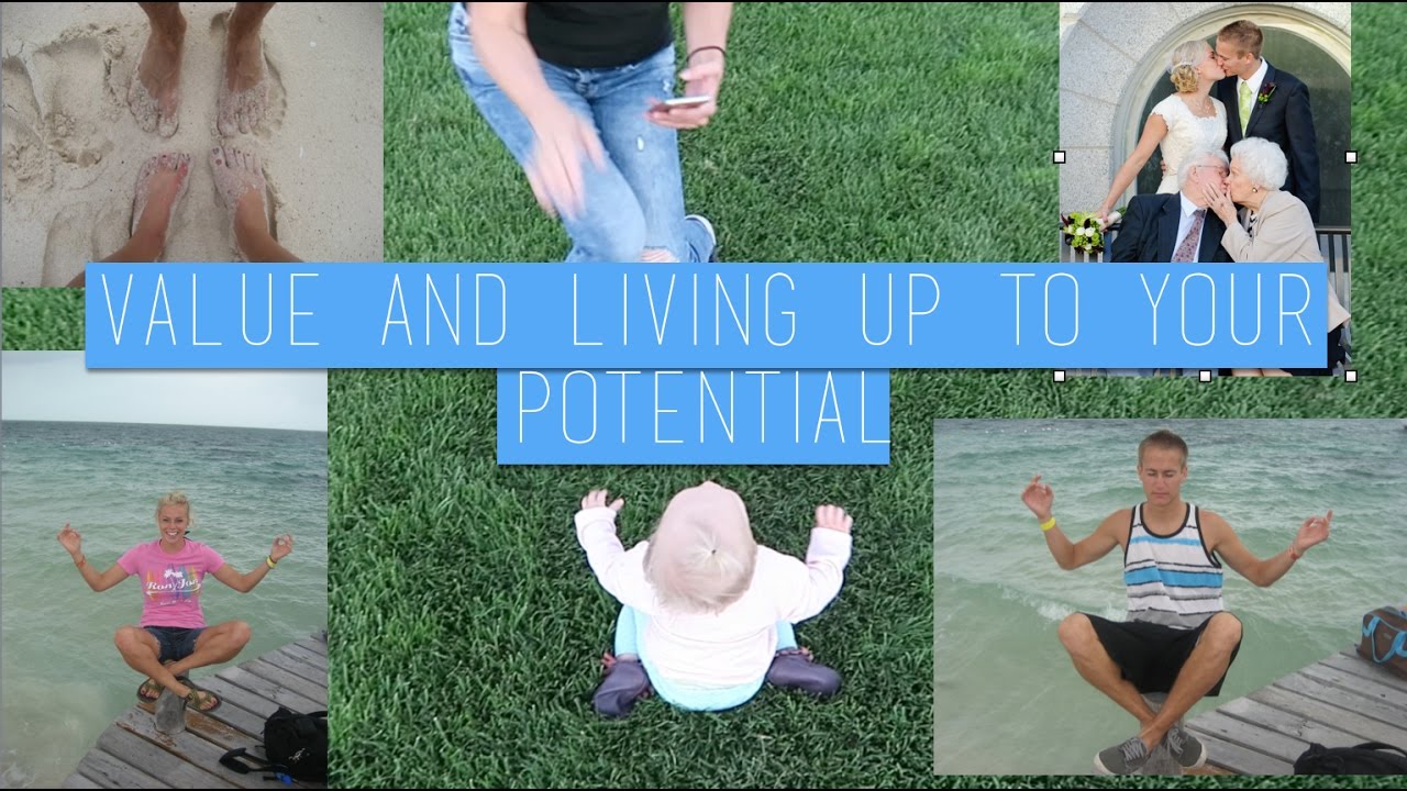 Value and Living Up to Your Potential! (Motivation) - YouTube
