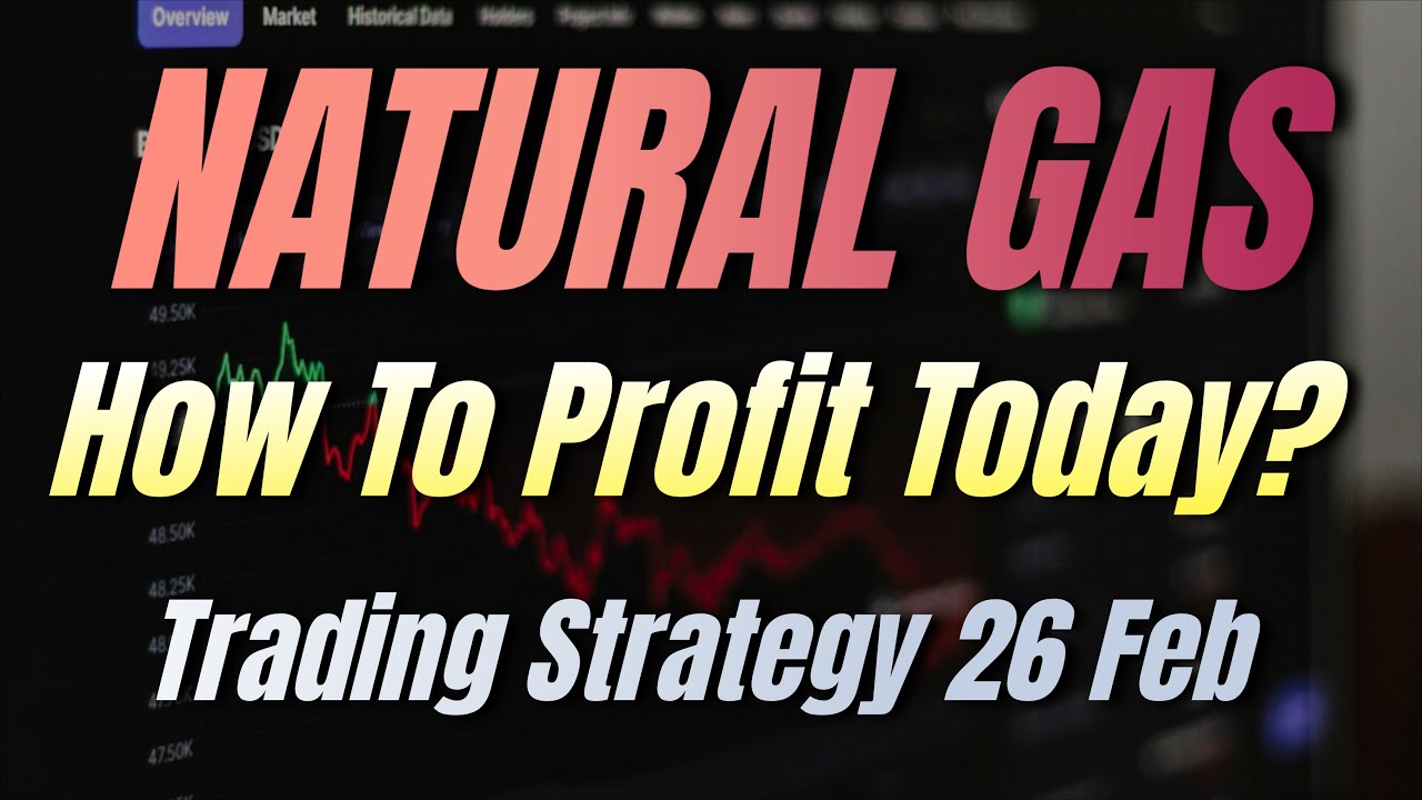 Natural Gas Price To Rise More? Natural Gas Trading Strategy Today 26 ...