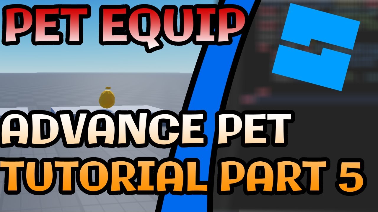 [PET EQUIP]How to make an Advance Pet System In Roblox Studio Part 5 ...