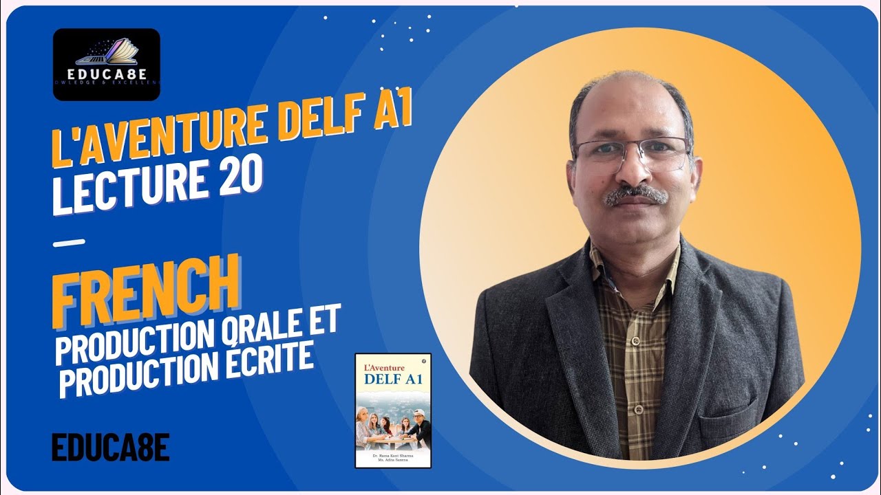 French Lecture 20 | Production Oracle Et Production Ecrite |L’Aventure ...