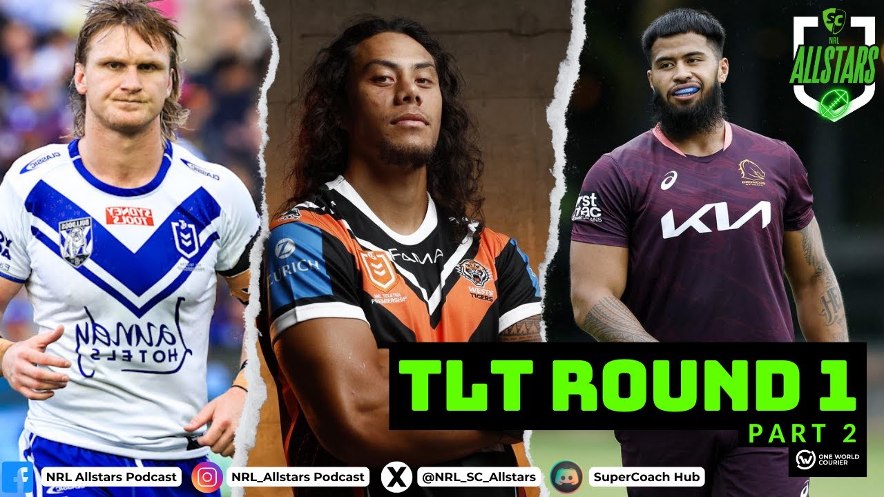 NRL Allstars Podcast - Supercoach TLT Round 1 (part 2) - YouTube