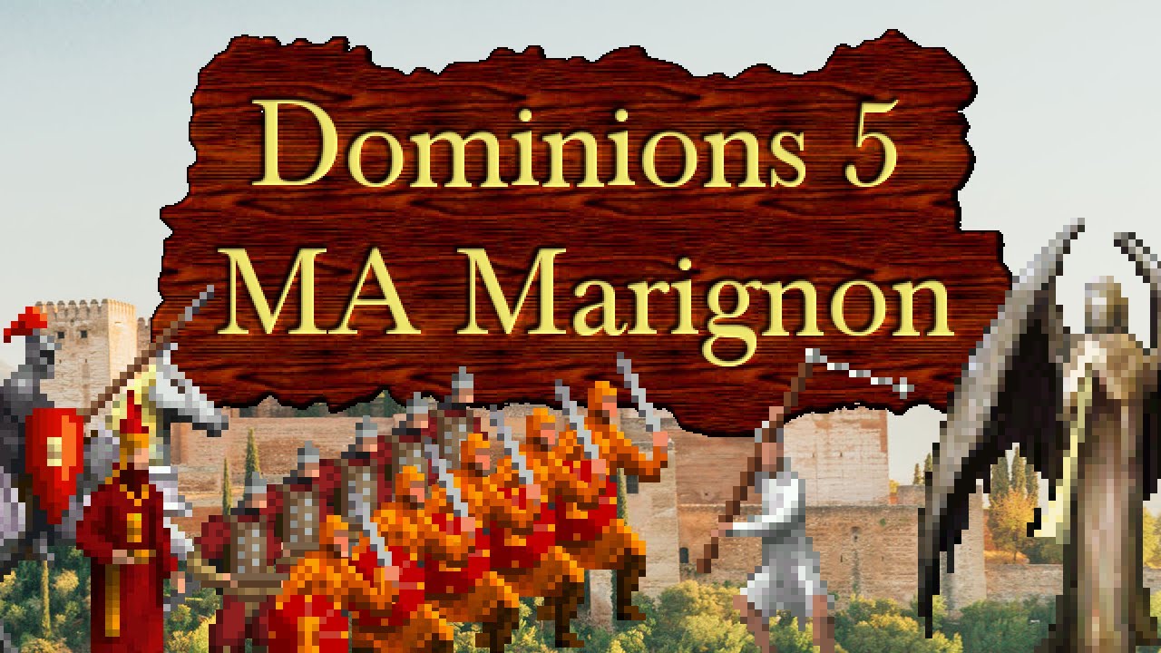 Dominions 5 - MA Marignon - Overview and Basic Strategy - YouTube