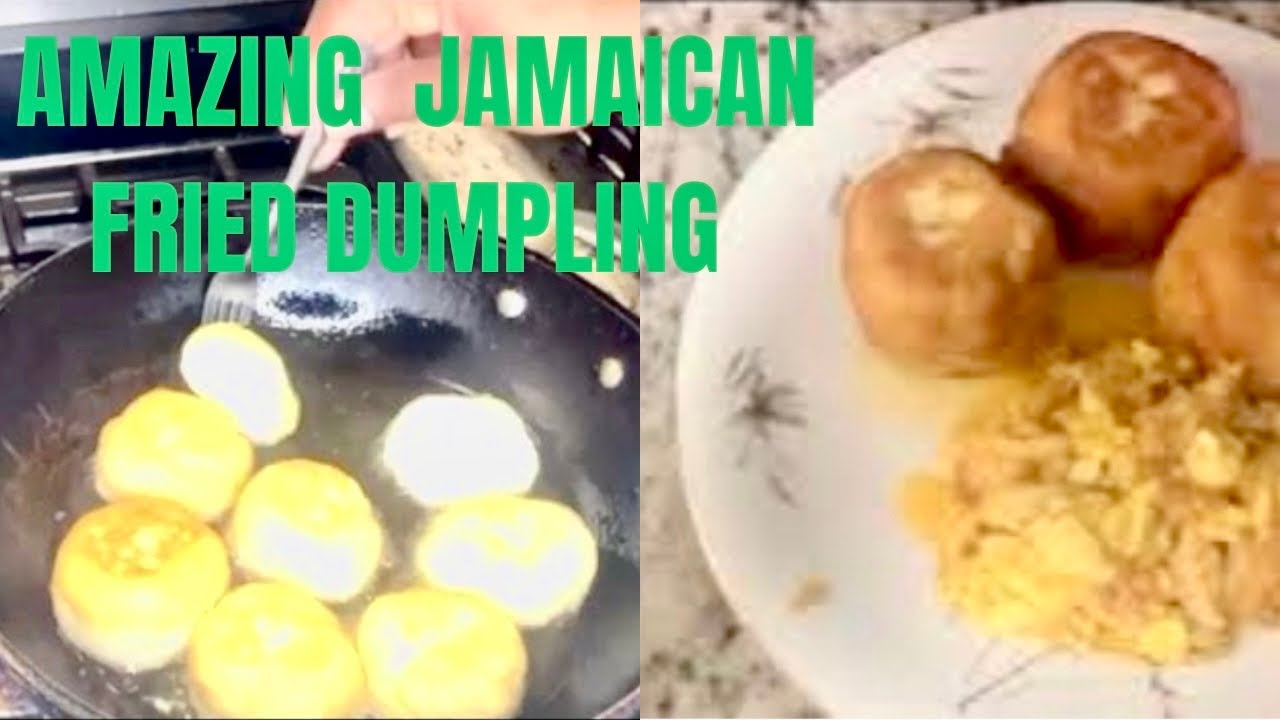 Amazing Jamaican fried dumpling - YouTube