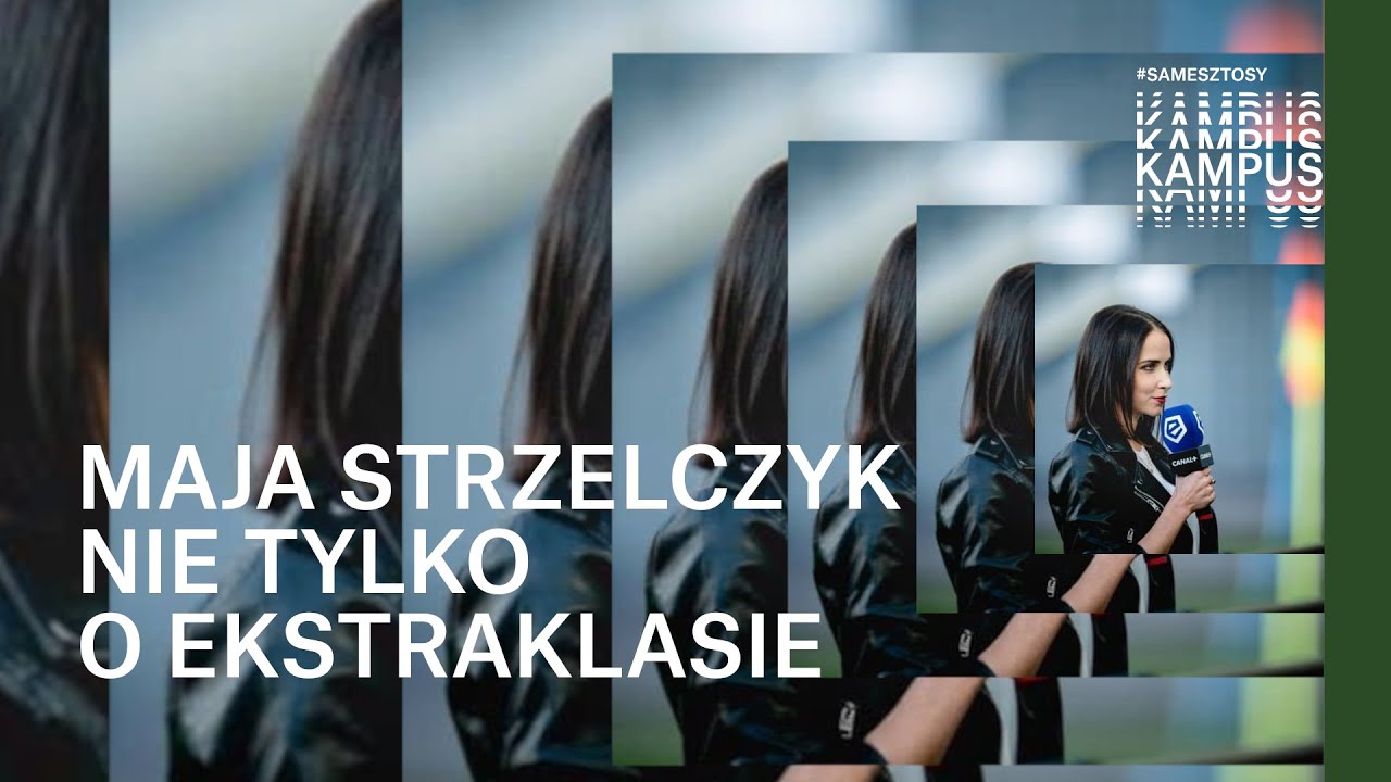 Maja Strzelczyk o pracy dziennikarki sportowej - YouTube