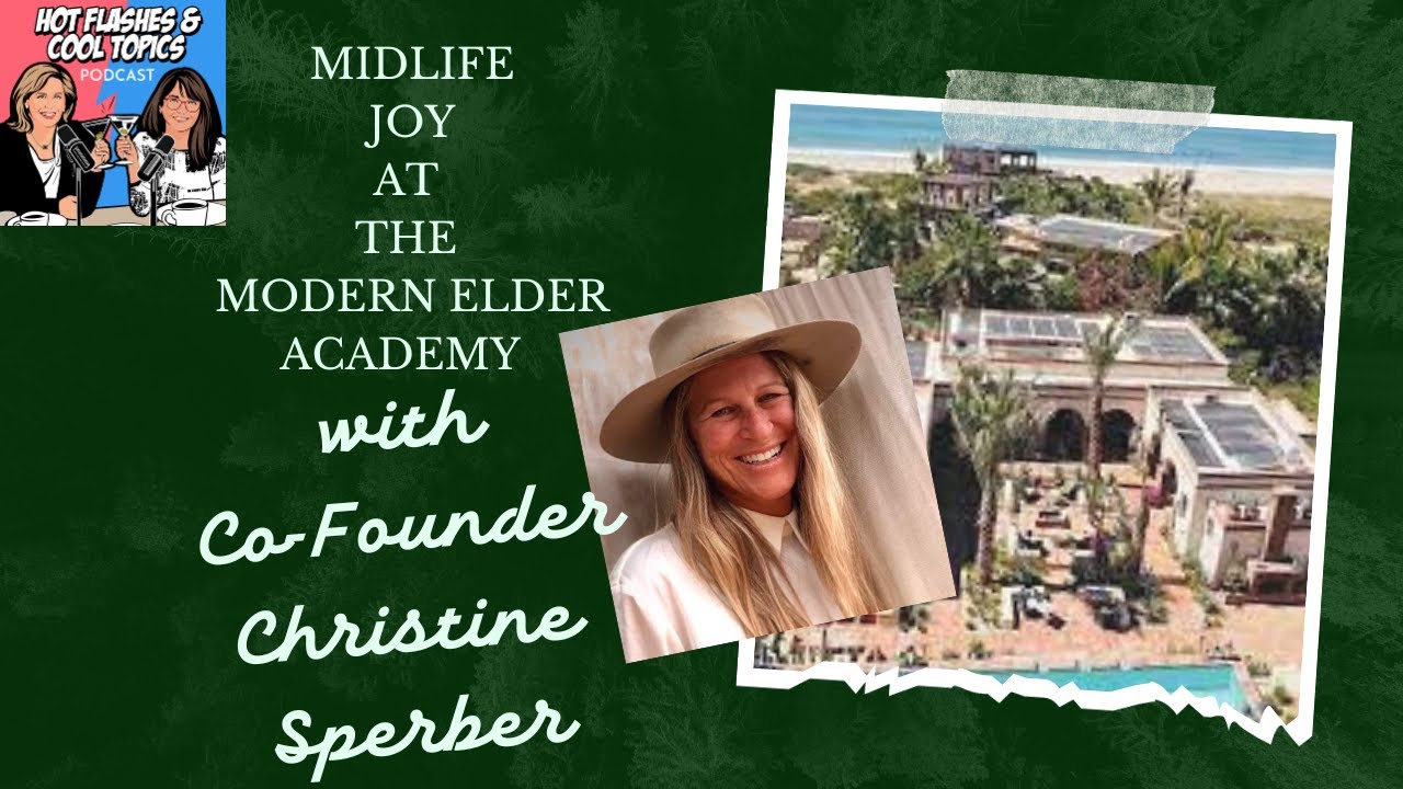 Midlife Joy at Modern Elder Academy with Co-Founder Christine Sperber - YouTube