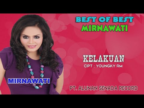 MIRNAWATI - KELAKUAN ( Official Video Musik ) HD