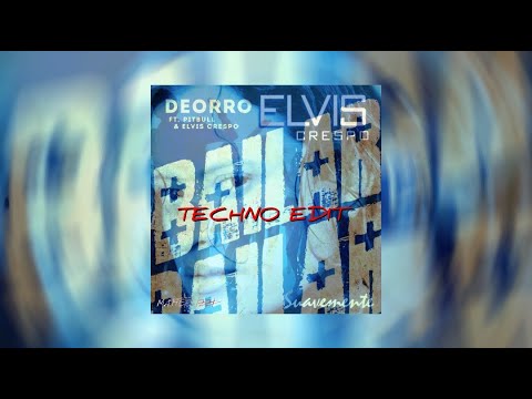 Bailar x Suavemente (Matteo Izzi Techno Edit) [Deorro, Pitbull & Elvis ...