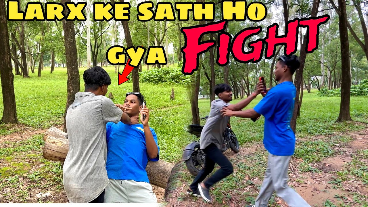 Larx ke sath mera ho gya Fight 💔// funny moments 😂@larx - YouTube