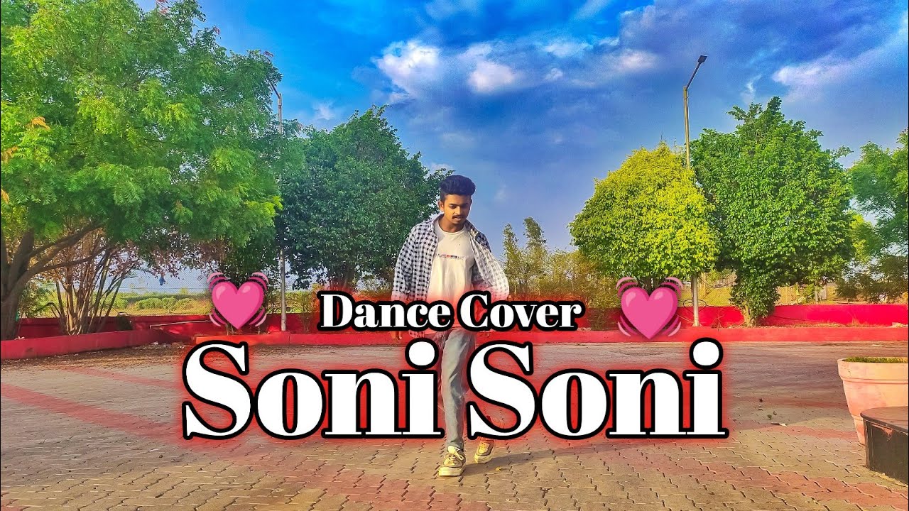 Soni Soni | Dance Cover | Rohit Saraf, Pashmina R | Ishq Vishk Rebound ...