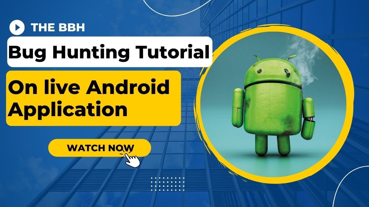 Bug hunting Tutorial On Live Android Application Chapter-2 || Bug ...