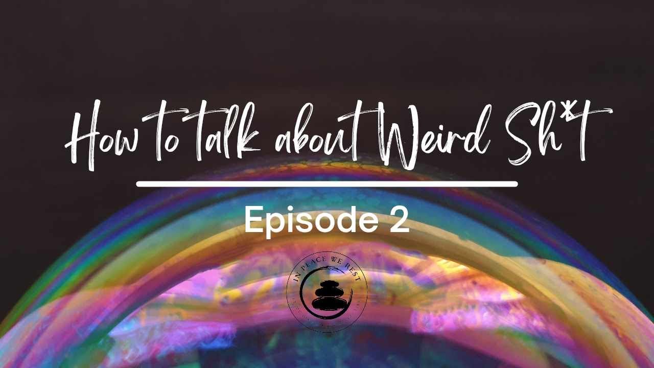 How to talk about Weird Sh*t - YouTube