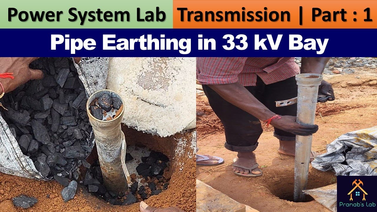 Pipe Earthing in 33 kV Feeder Bay | Power System Lab | Transmission ...