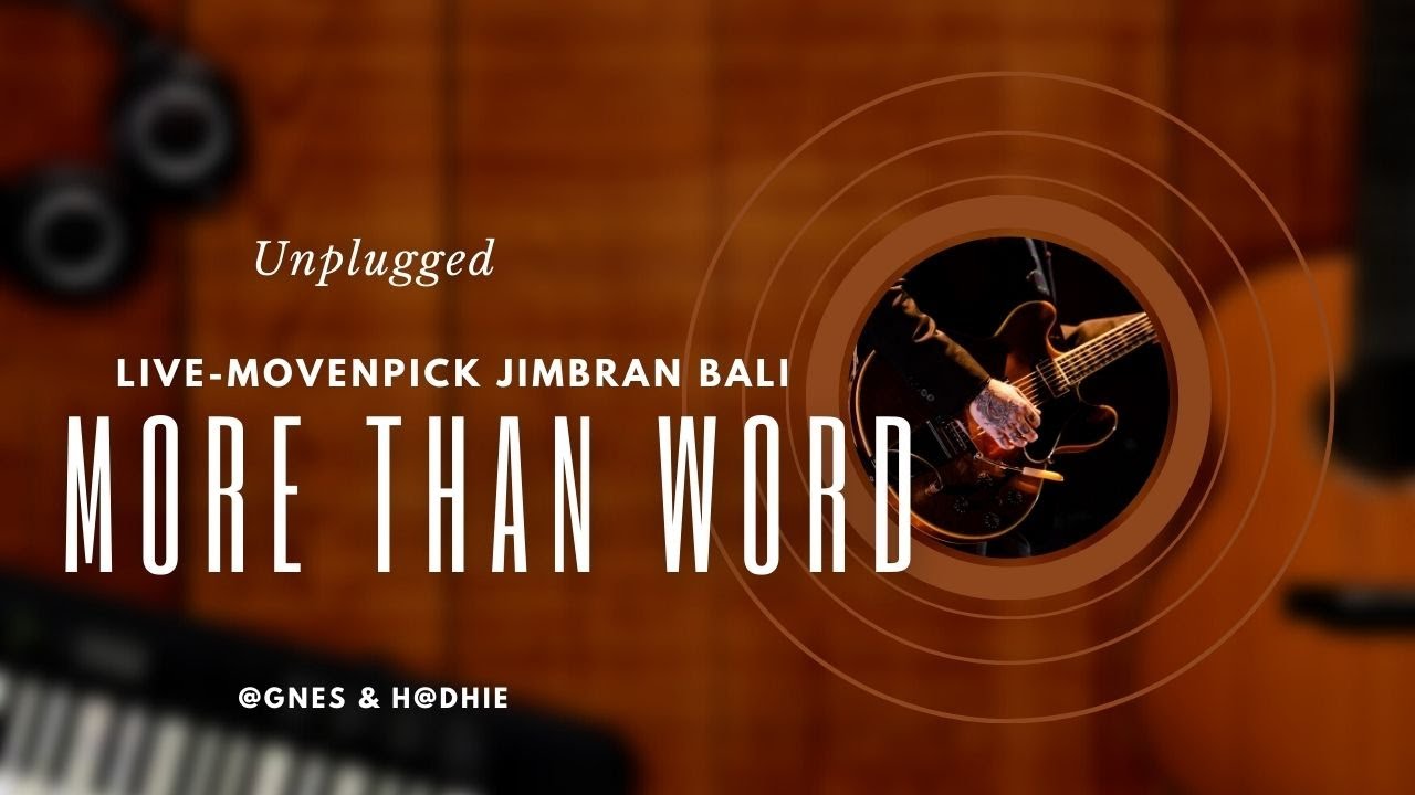 More Than Word Cover Agnes Live Anarasa Restaurant Movenpick Jimbaran ...
