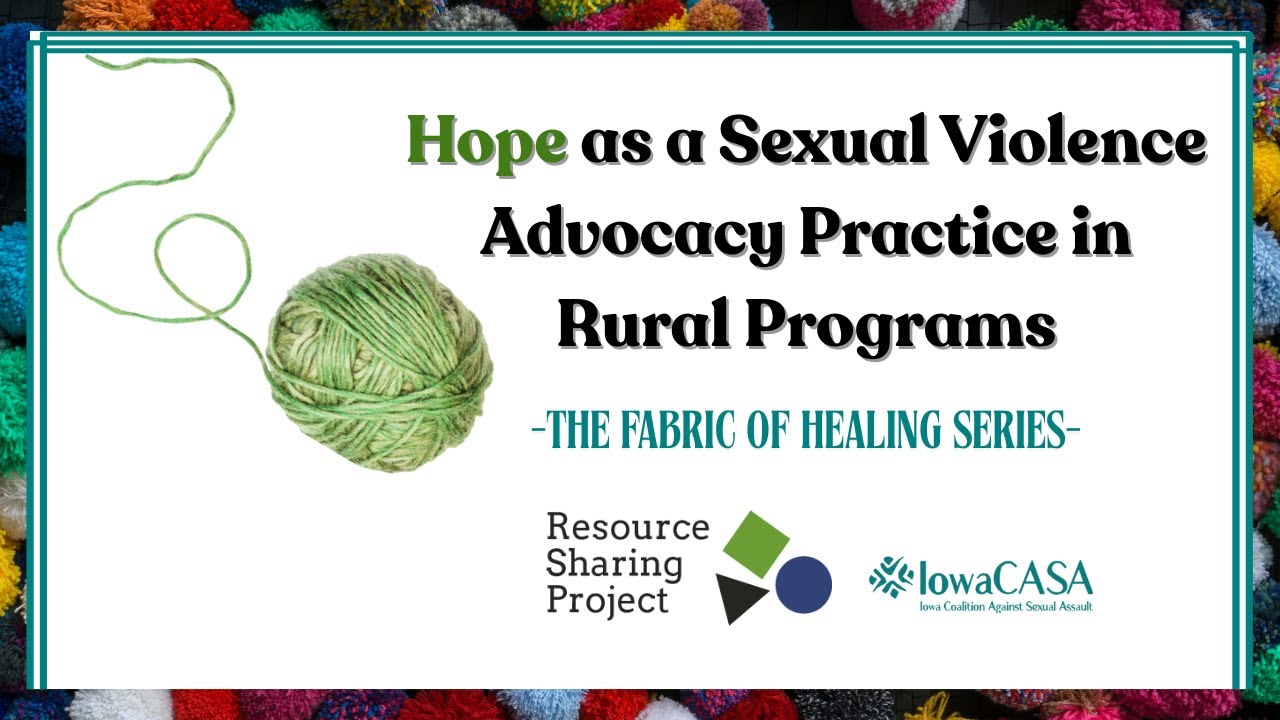 Hope an a Sexual Violence Advocacy Straegy in Rural Programs - YouTube