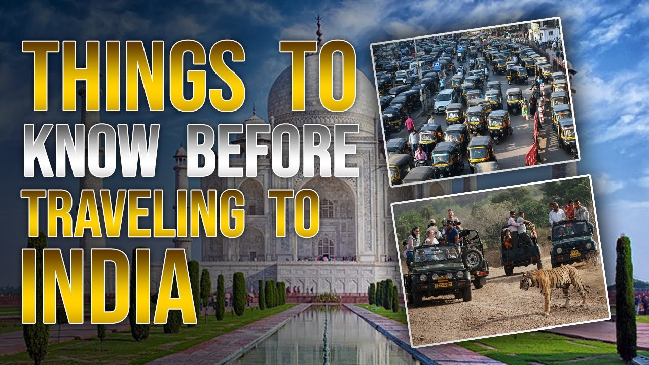 Traveling to India? Here's 6 Things You Should Know - YouTube