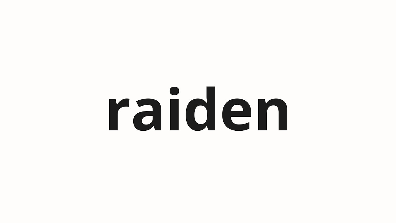 How to pronounce raiden | 雷電 (Raiden in Japanese) - YouTube