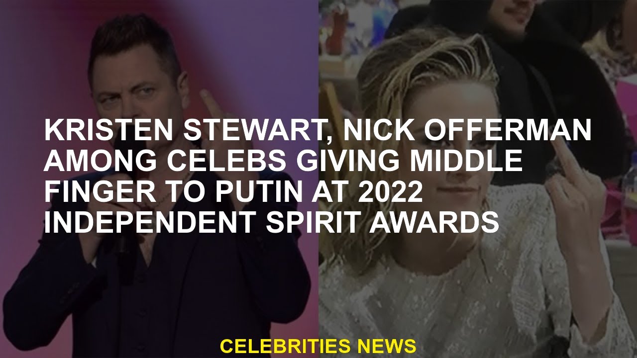 Celebrities like Kristen Stewart, Nick Offerman give Putin middle ...