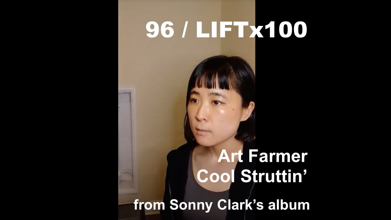 LIFT x 100 - 96 | Art Farmer “Cool Struttin’ ” (from Sonny Clark’s ...