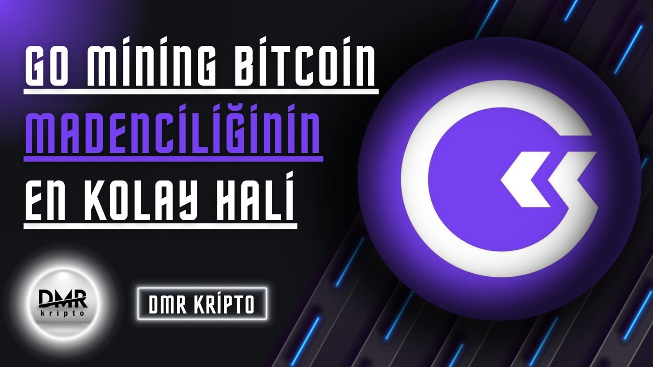 Go Mining Token İncelemesi | Go Mining İle Bitcoin Madenciliği Nasıl ...