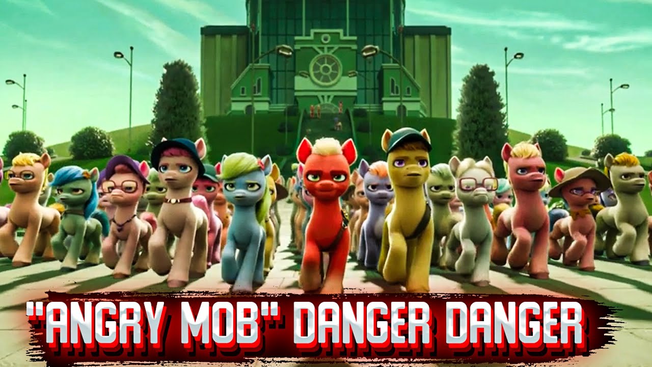 [ENGLISH] MY LITTLE PONY A NEW GENERATION | "Angry Mob" Danger Danger ...