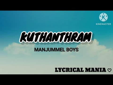 KUTHANTHRAM | MANJUMMEL BOYS | VEDAN AND SUSHIN SHYAM | [Lycrical video ...