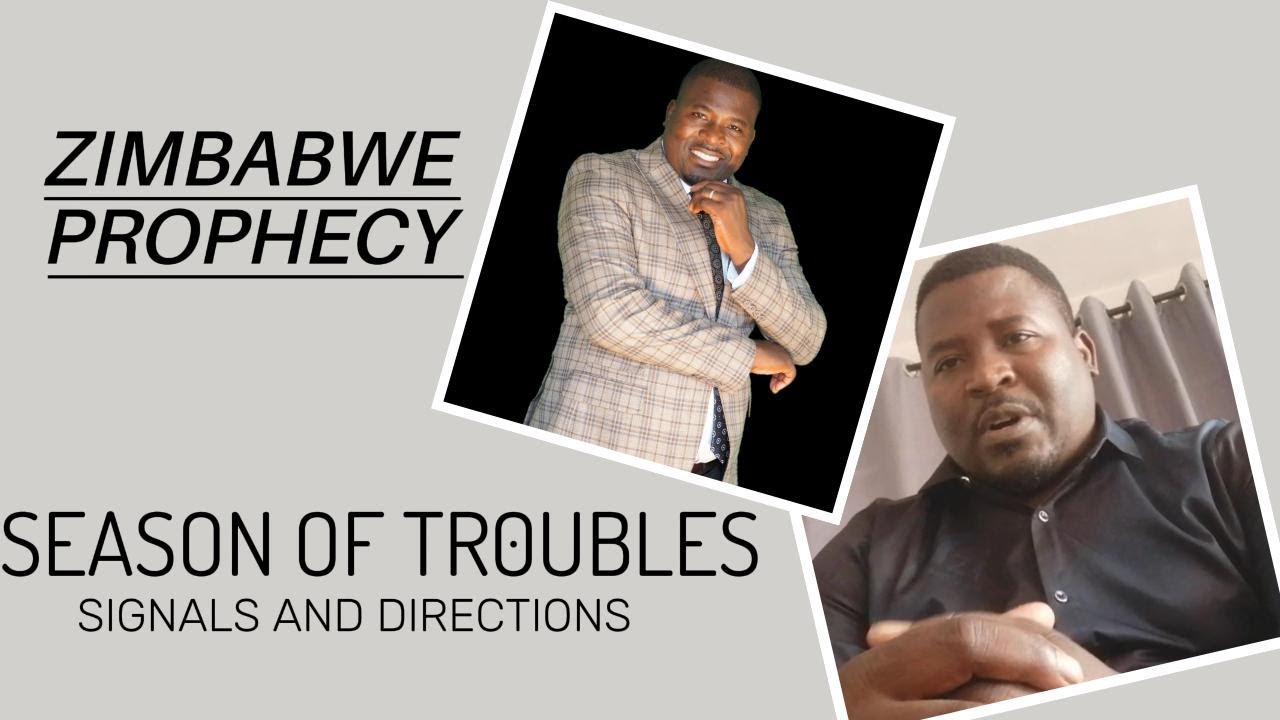 ZIMBABWE PROPHECY ////SEASON OF TR0UBLES - YouTube