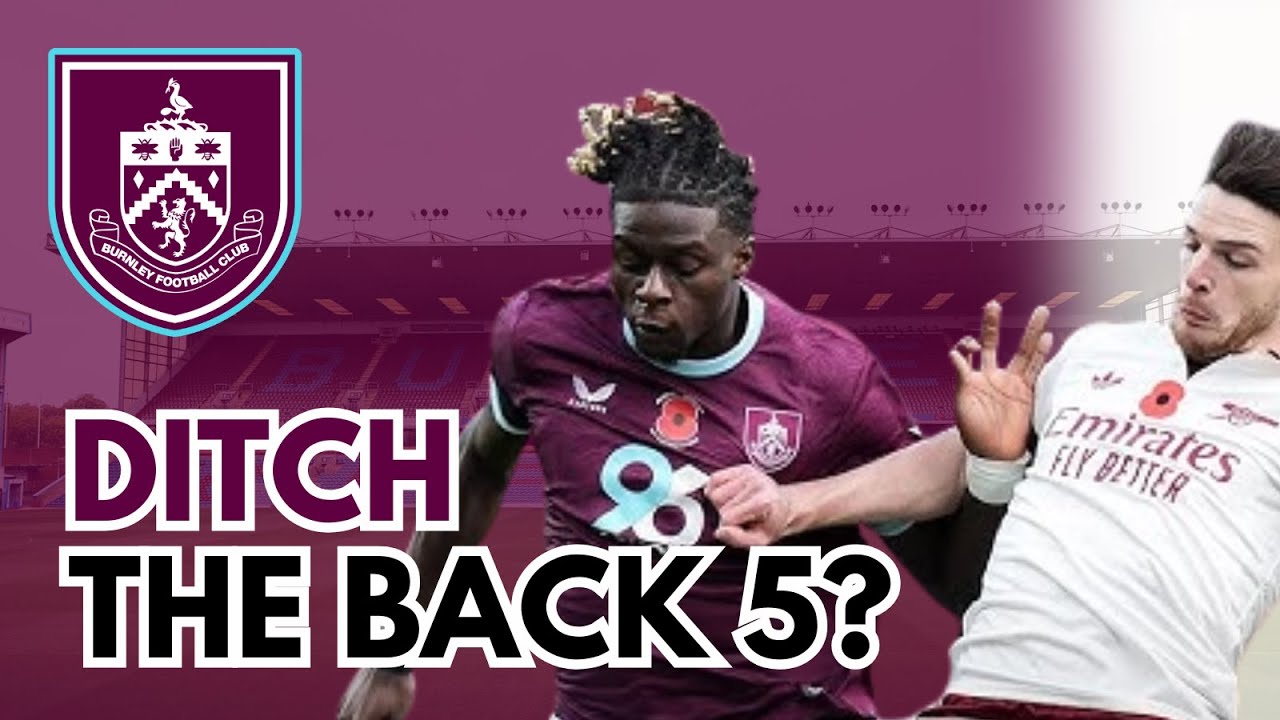 Burnley Arsenal Reviewed | Time For A Flat Back FOUR? - YouTube