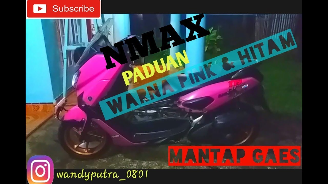 YAMAHA NMAX PADUAN WARNA PINK & HITAM - YouTube