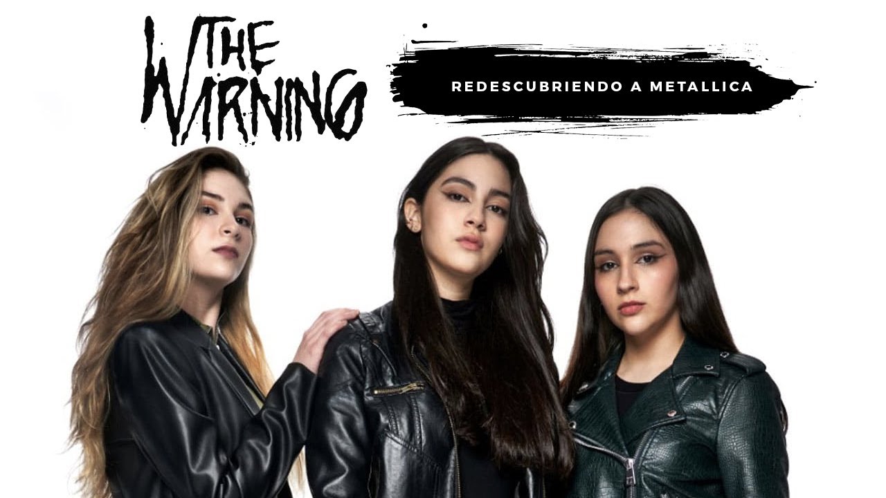 The Warning: Recreando a Metallica #InfernalTalks - YouTube