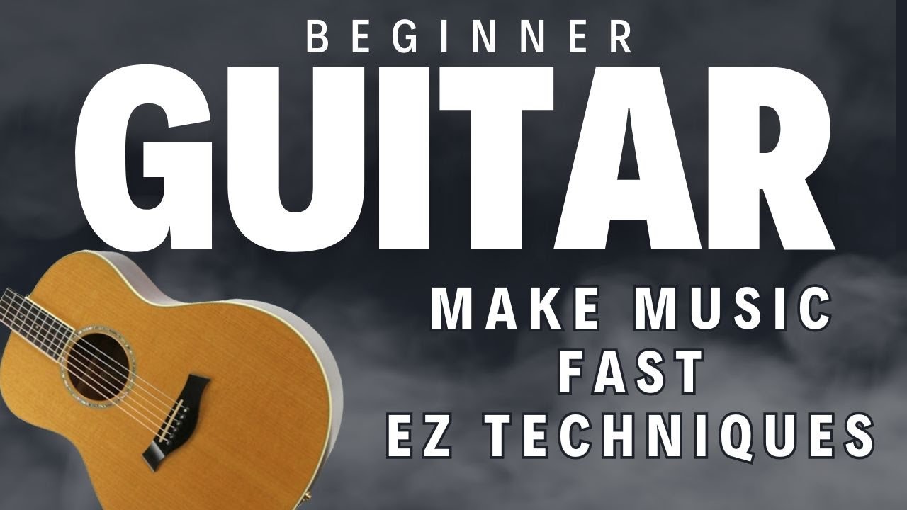 Super Easy Beginner Guitar Techniques Lesson - MAKE MUSIC FAST - YouTube