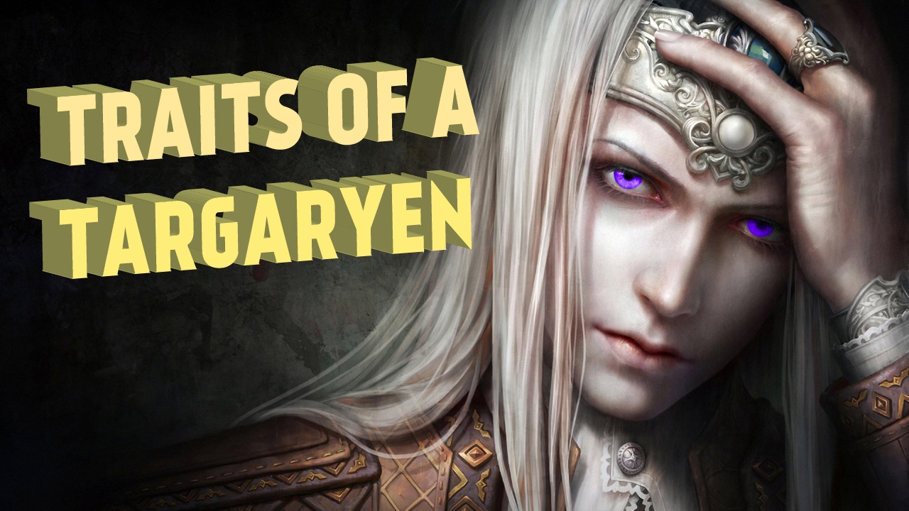 The Unique Traits of Targaryens (Game of Thrones) - YouTube