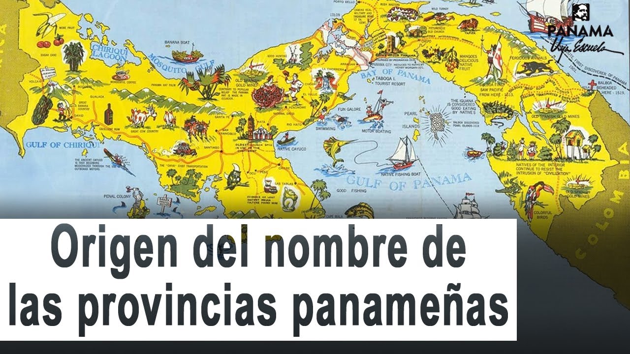 ¿Cuál es el origen del nombre de las provincias de Panamá? - YouTube