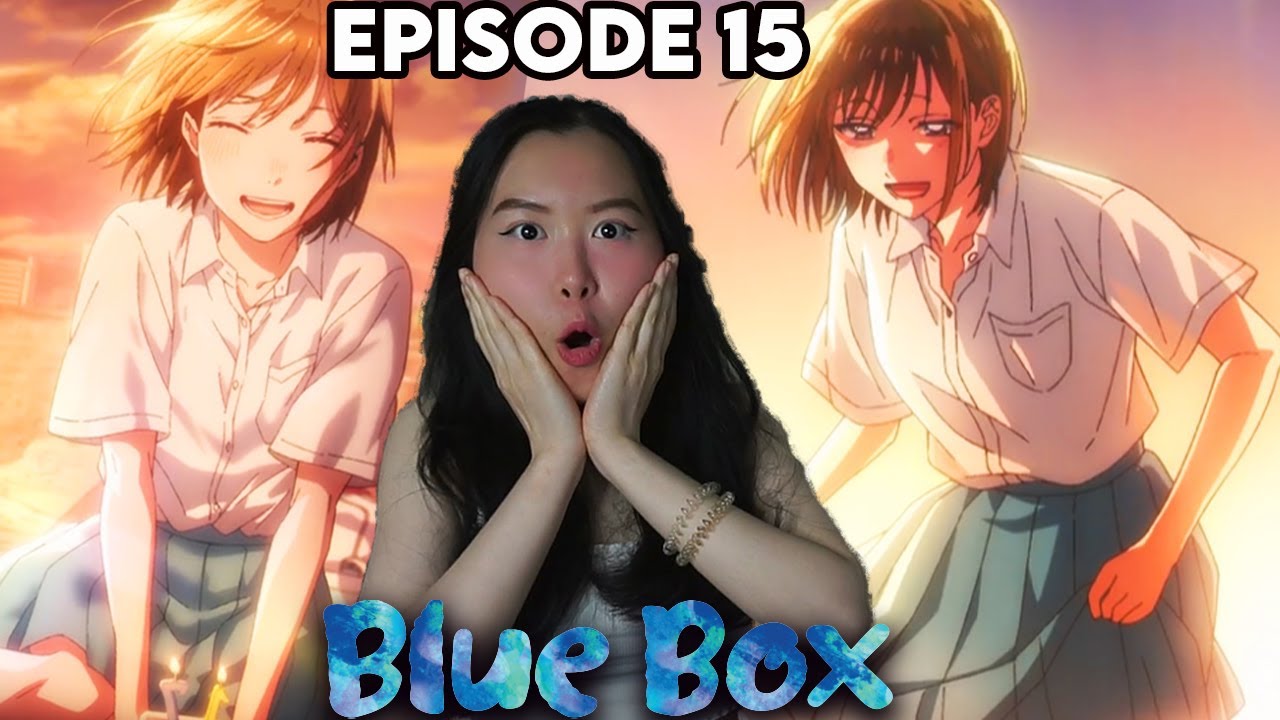 BEST BIRTHDAY EVER!!! ️ Blue Box Episode 15 REACTION - YouTube